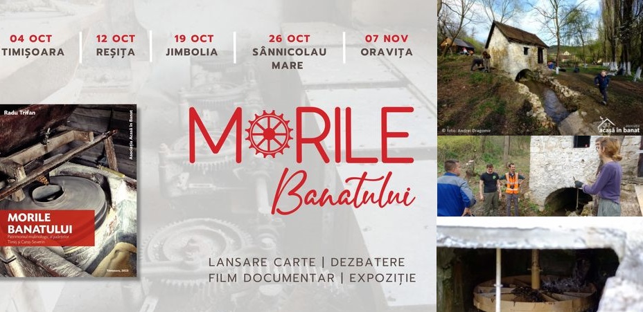 Asociația Acasă în Banat lansează cartea ”Morile Banatului. Patrimoniul ...