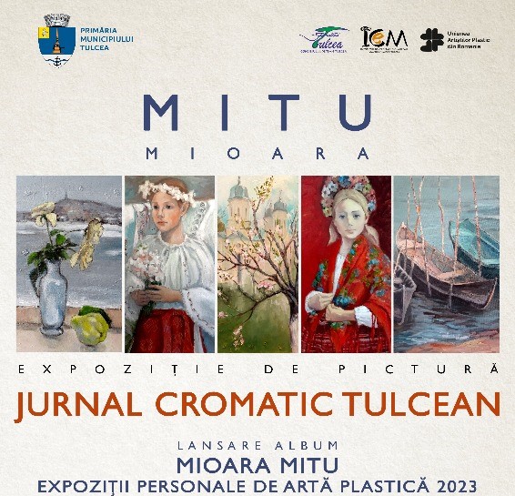 TULCEA: Expoziția ”Jurnal cromatic tulcean”, semnată de artista Mioara ...