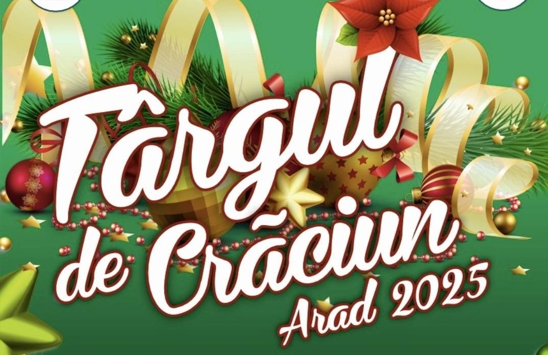 Târgul de Crăciun din Arad 2025: deschidere oficială pe 22 noiembrie ...
